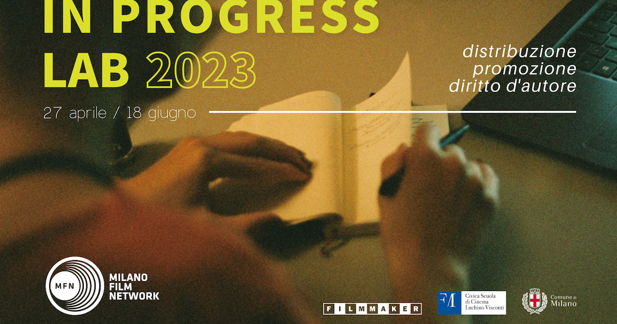 In Progress LAB 2023 | Civica Scuola di Cinema Luchino Visconti
